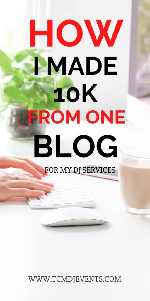 How I made 10k from one blog post for my dj services