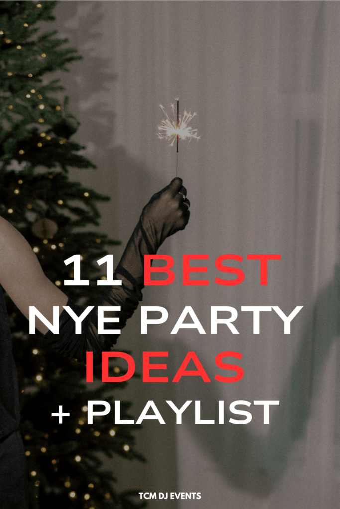 11 NYE Party Ideas | NYE Playlist